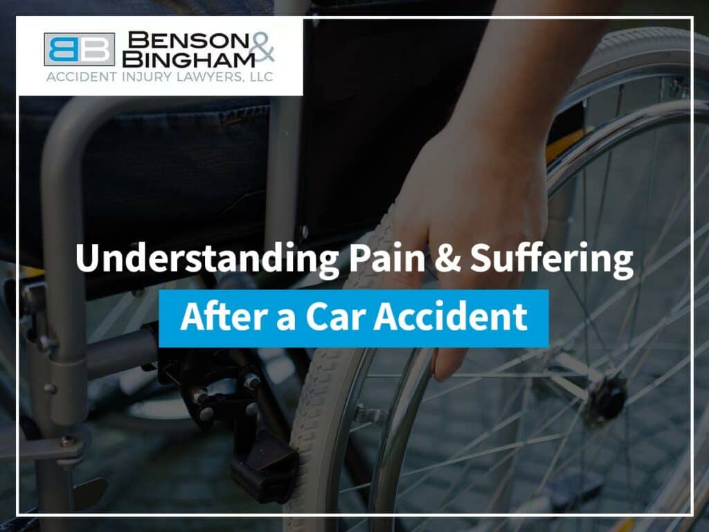 Understanding Pain & Suffering After a Car Accident
