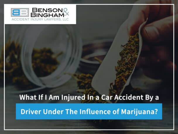 What If I Am Injured By A Driver Under The Influence Of Marijuana?